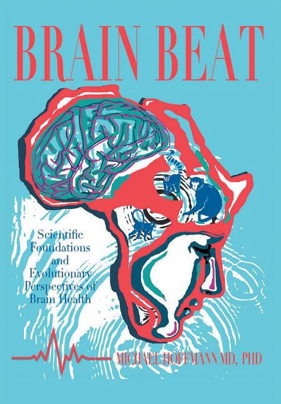 Brain Beat: Scientific Foundations and Evolutionary Perspectives of ...