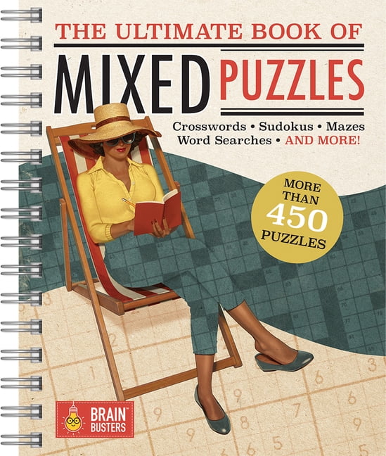 Brain Busters: The Ultimate Book of Mixed Puzzles, (Spiral Bound) - Walmart.com