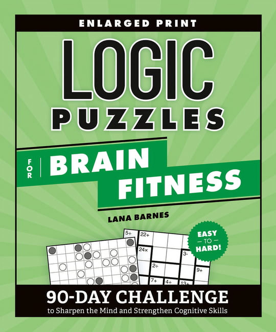 Brain Fitness Puzzle Games: Logic Puzzles for Brain Fitness: 90-Day ...