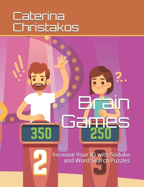 Brain Games: Brain Games : Increase Your IQ with Soduko and Word Search ...