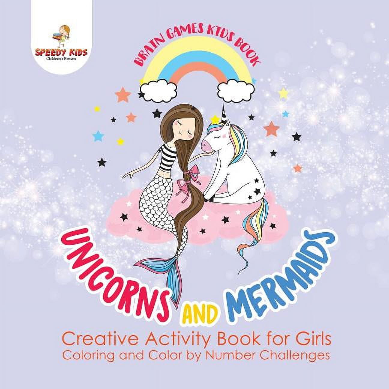 Brain Games Kids Book. Unicorns and Mermaids. Creative Activity Book ...