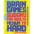Brain Games Sudoku Books For Adults Medium To Hard: 300 Mind Teaser ...