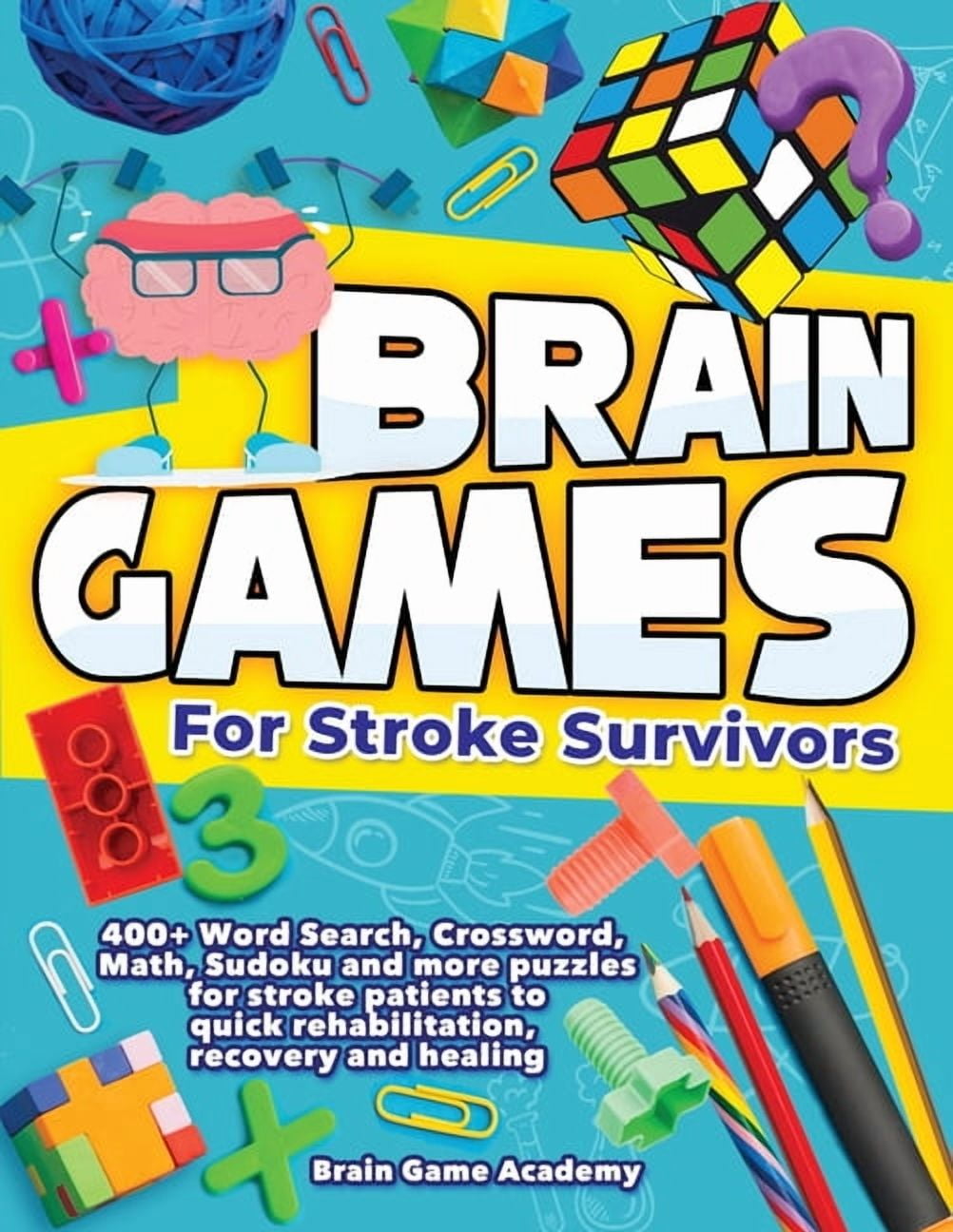 Brain Games for Stroke Survivors: 400+ Word Search, Crossword, Math ...