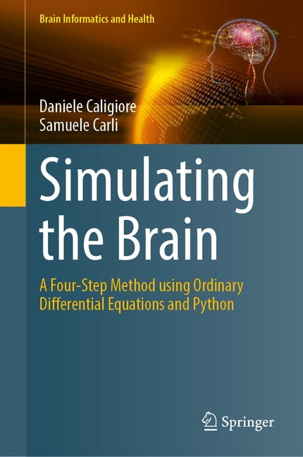 Brain Informatics and Health Simulating the Brain: A Four-Step Method Using Ordinary ...