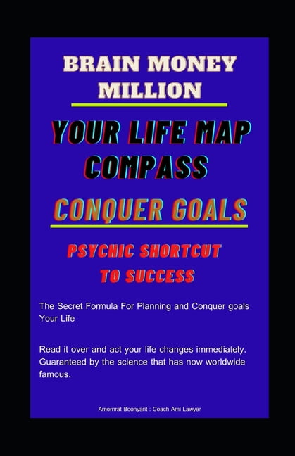 Brain Million money: Your Life Map Compass : Conquer Goals : Psychic ...
