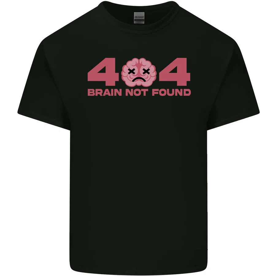 Brain Not Found Funny IT PC Error Page Tech Geek Graphic Cotton Shirt ...