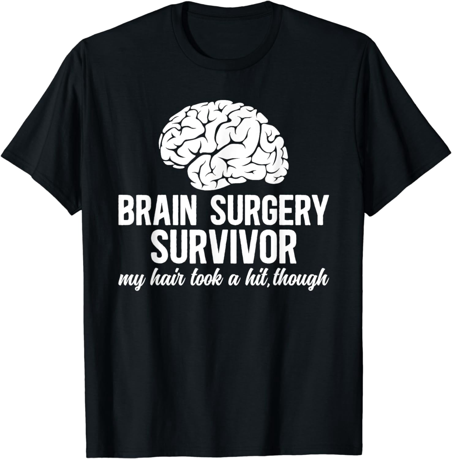 Brain Surgery Survivor Funny Brain Surgery Recovery T-Shirt - Walmart.com