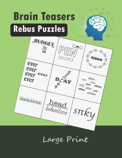 Brain Teasers Rebus Puzzles Large Print: Word Picture Puzzles Plexer ...