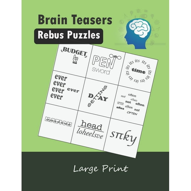 Brain Teasers Rebus Puzzles Large Print : Word Picture Puzzles Plexer ...