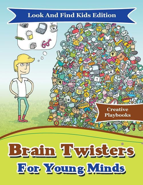 Brain Twisters For Young Minds Look And Find Kids Edition (Paperback ...