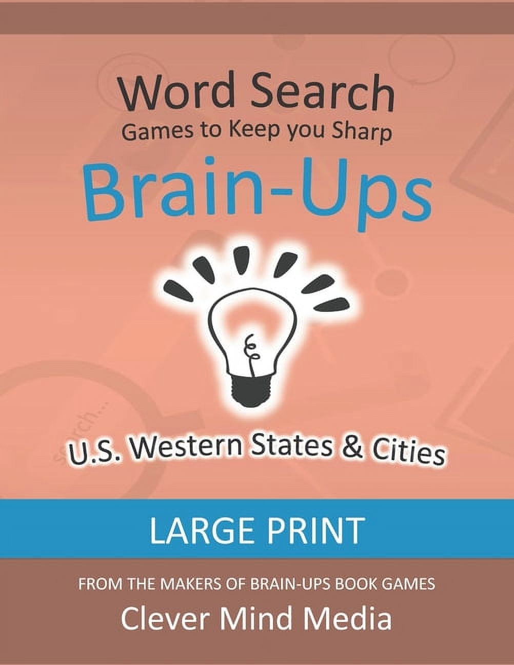 Brain-Ups Large Print Word Search: Games to Keep You Sharp: U.S ...