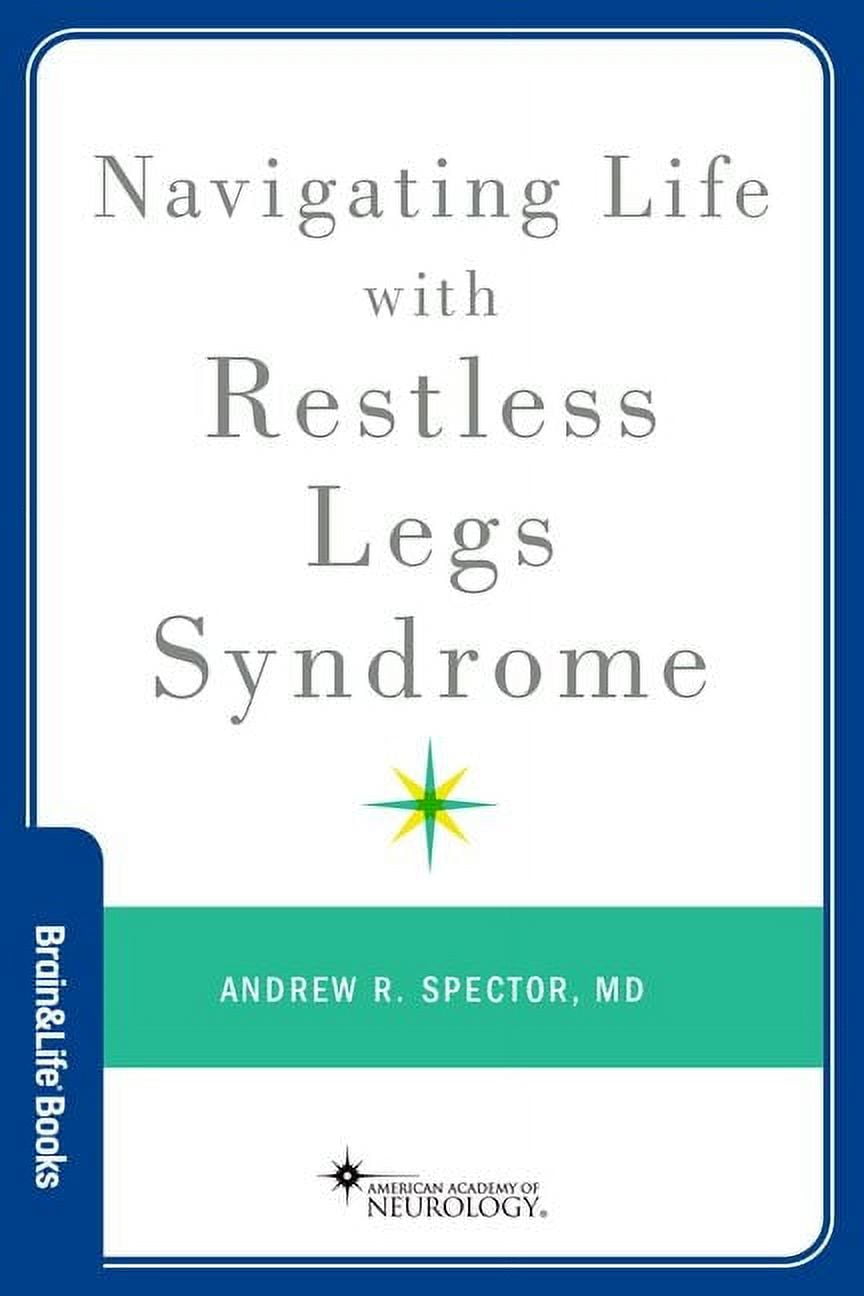 Brain and Life Books Navigating Life with Restless Legs Syndrome ...