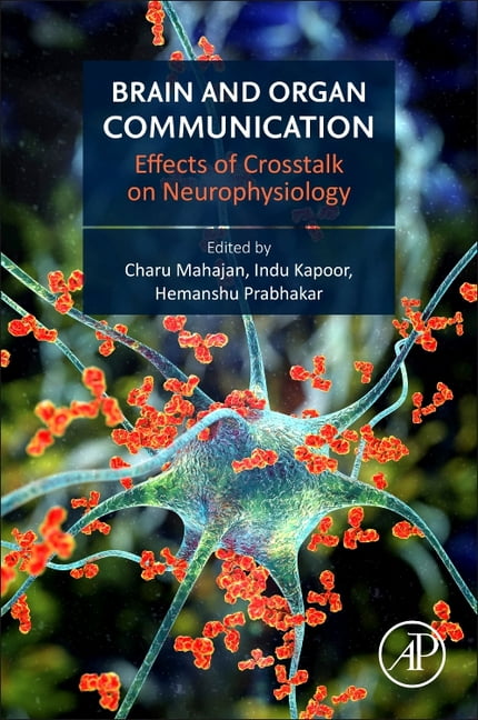 Brain and Organ Communication: Effects of CrossTalk on Neurophysiology ...