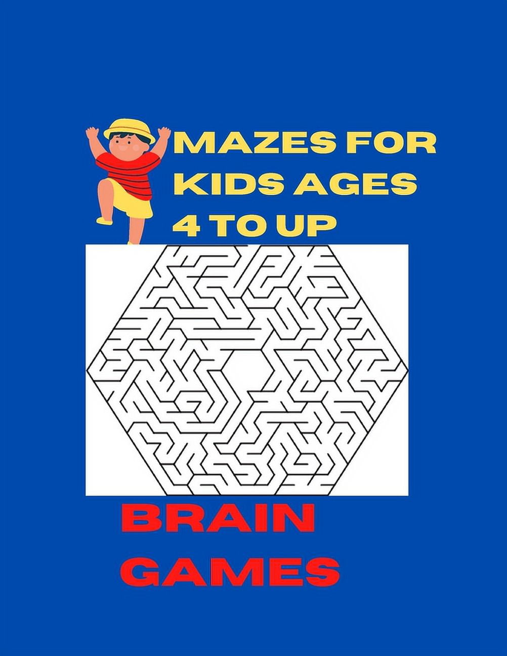 Brain games mazes for kids ages 4 to up: maze puzzles challenge ...