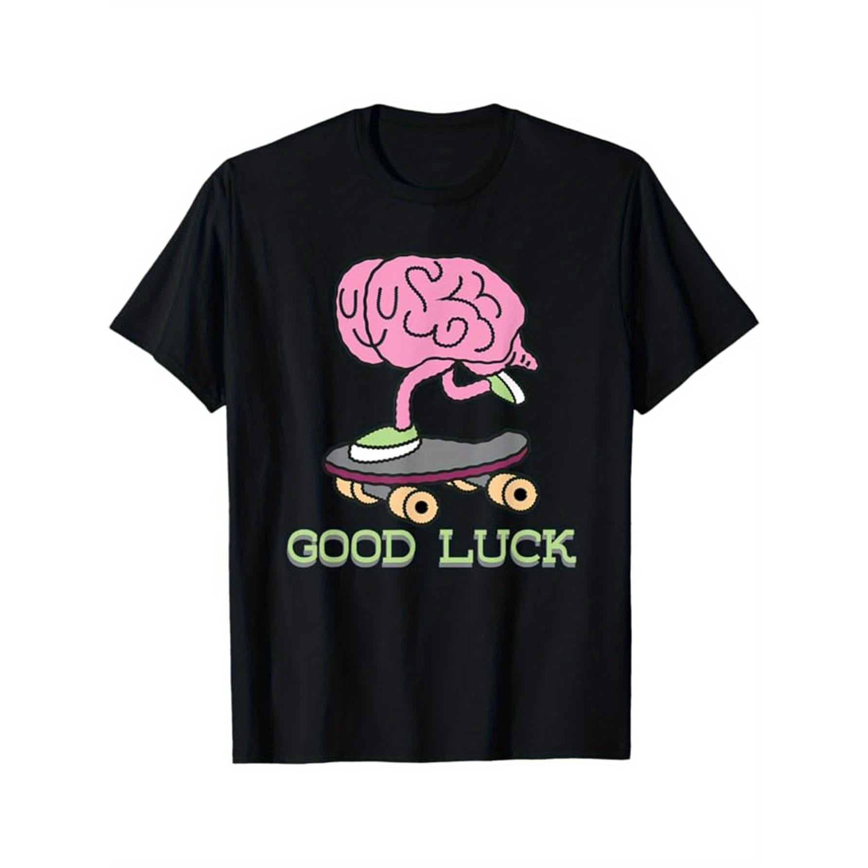 Brain on Skateboard Graphic Tee with “GOOD LUCK” Slogan, Black, S-5XL ...