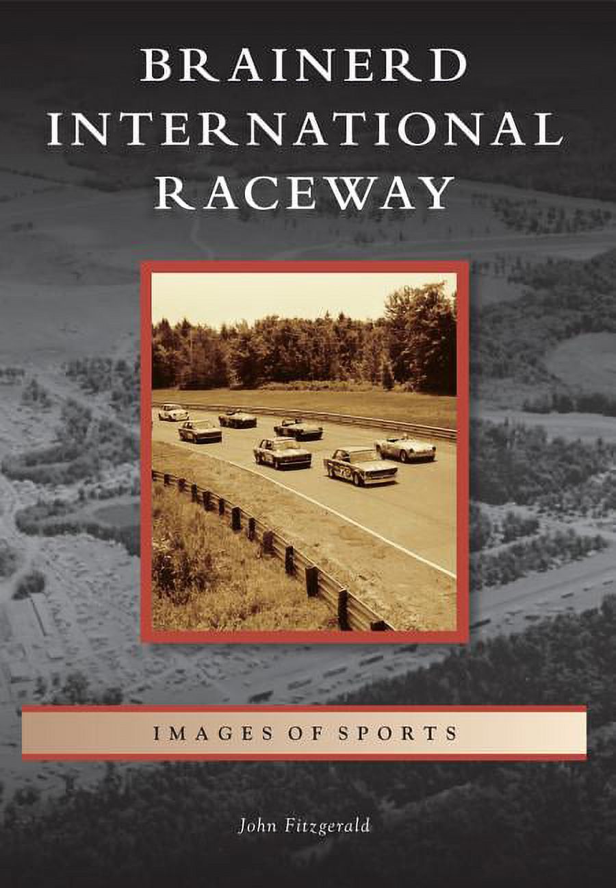Brainerd International Raceway (Images of Sports) - Walmart.com