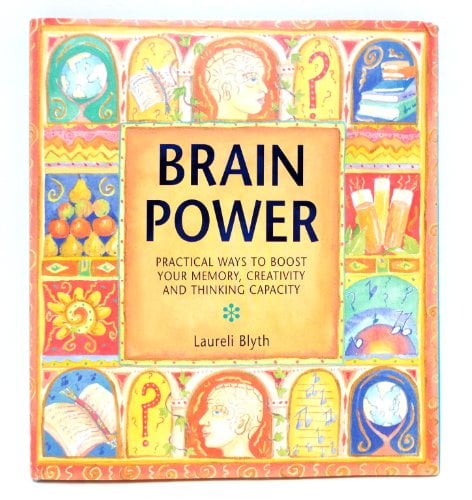 Pre-Owned Brainpower: Practical Ways to Boost Your Memory, Creativity ...