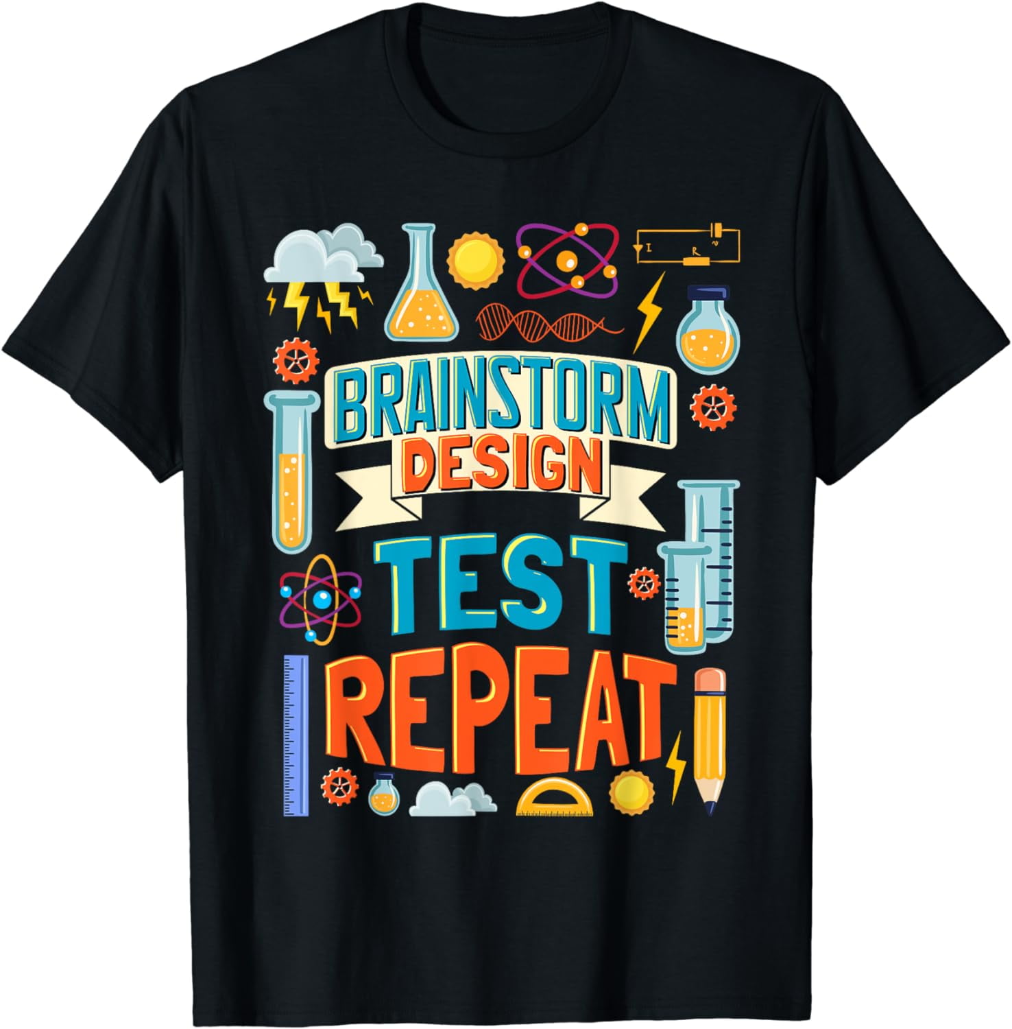 Brainstorm Design Test Repeat Stem Student Stem Teacher T-Shirt ...