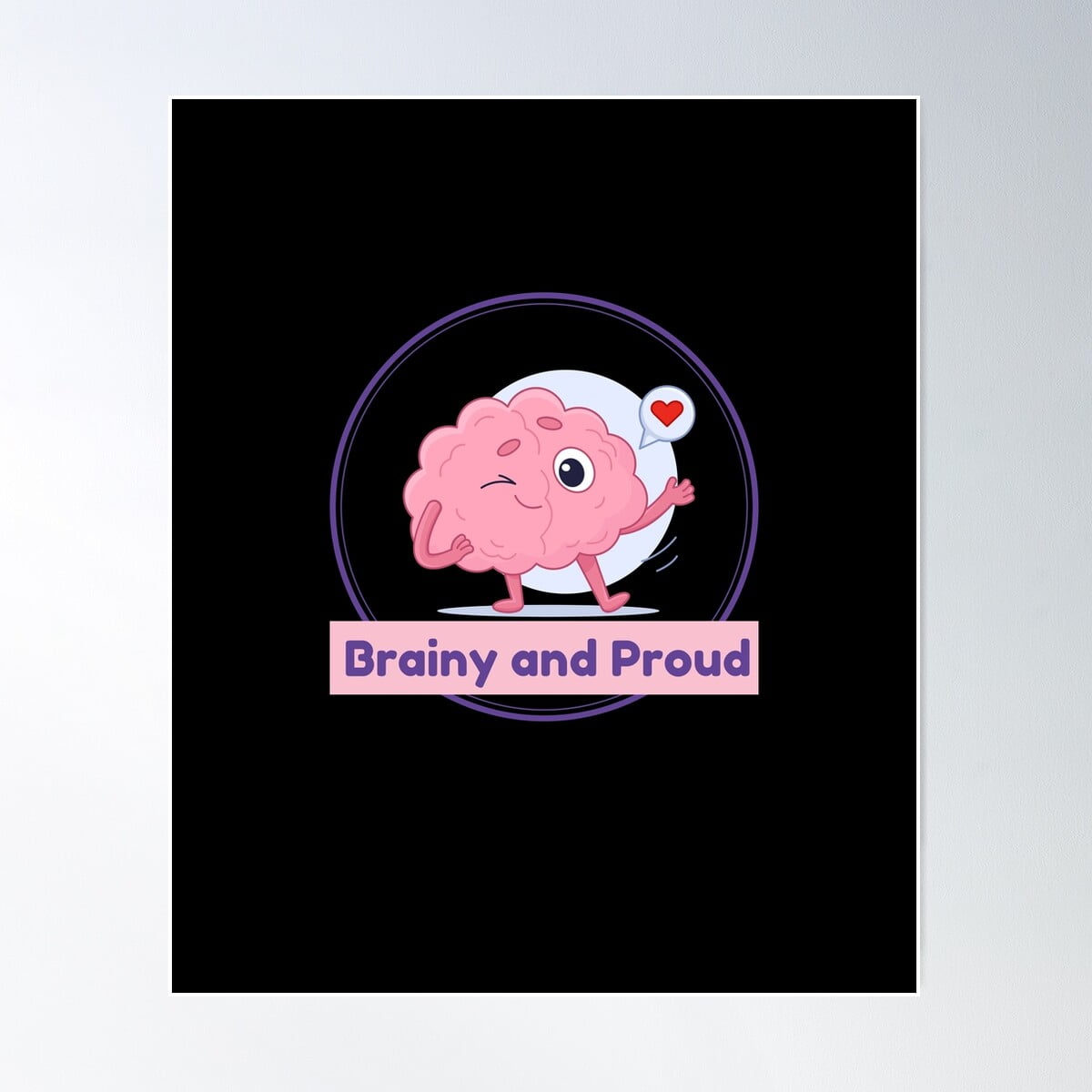 Brainy And Proud Poster Wall Art, Modern Wall Decor For Living Room ...