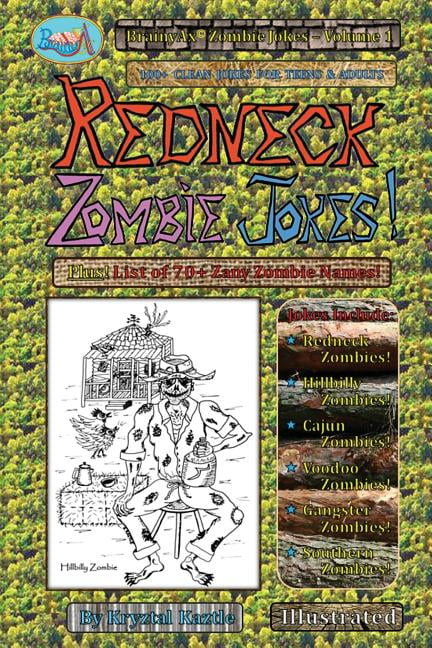 Brainyax Zombie Jokes!: Redneck Zombie Jokes! : 100+ Clean Jokes for ...