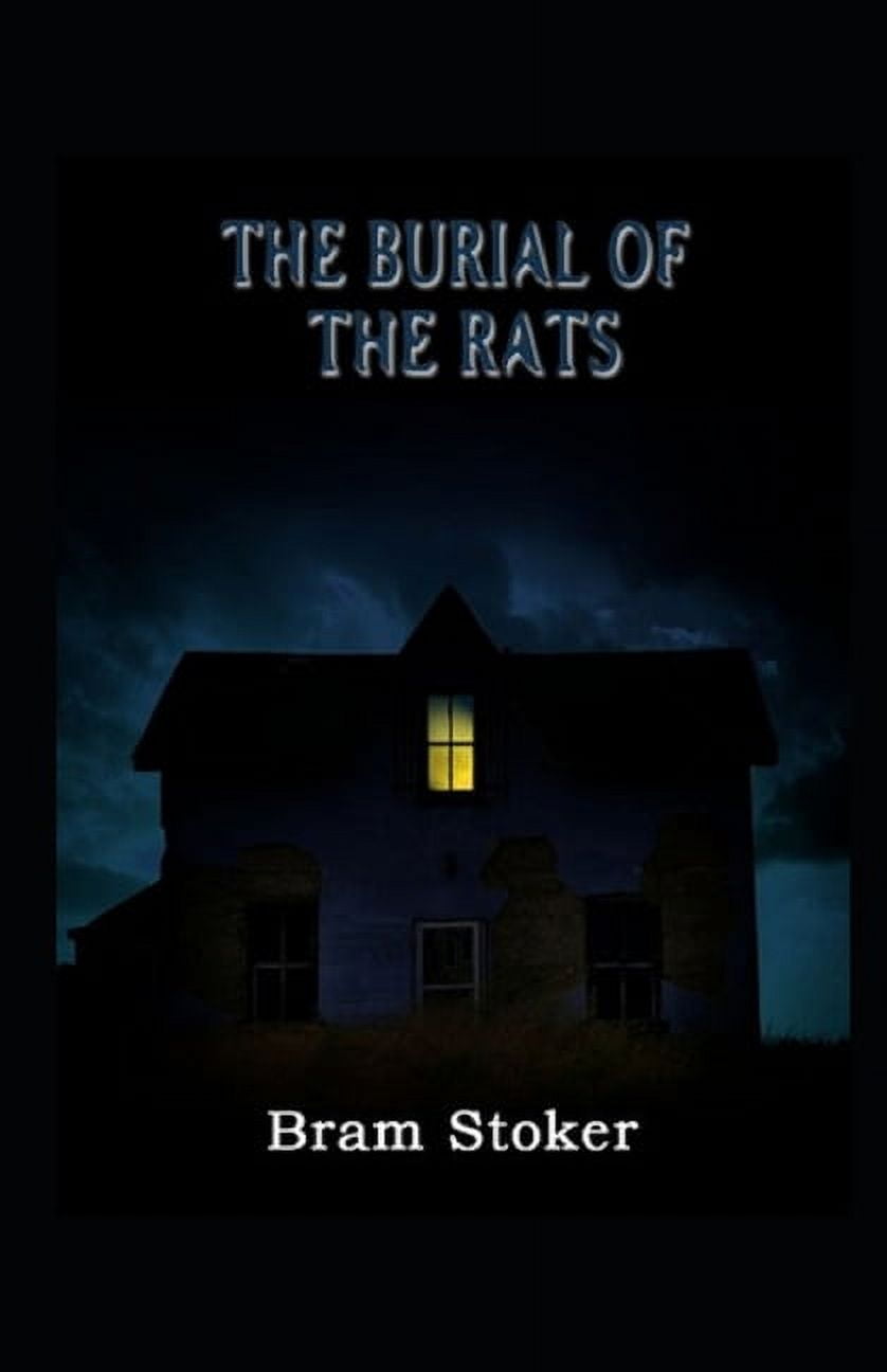 Bram Stoker : The Burial of the Rats-Original Edition(Annotated ...