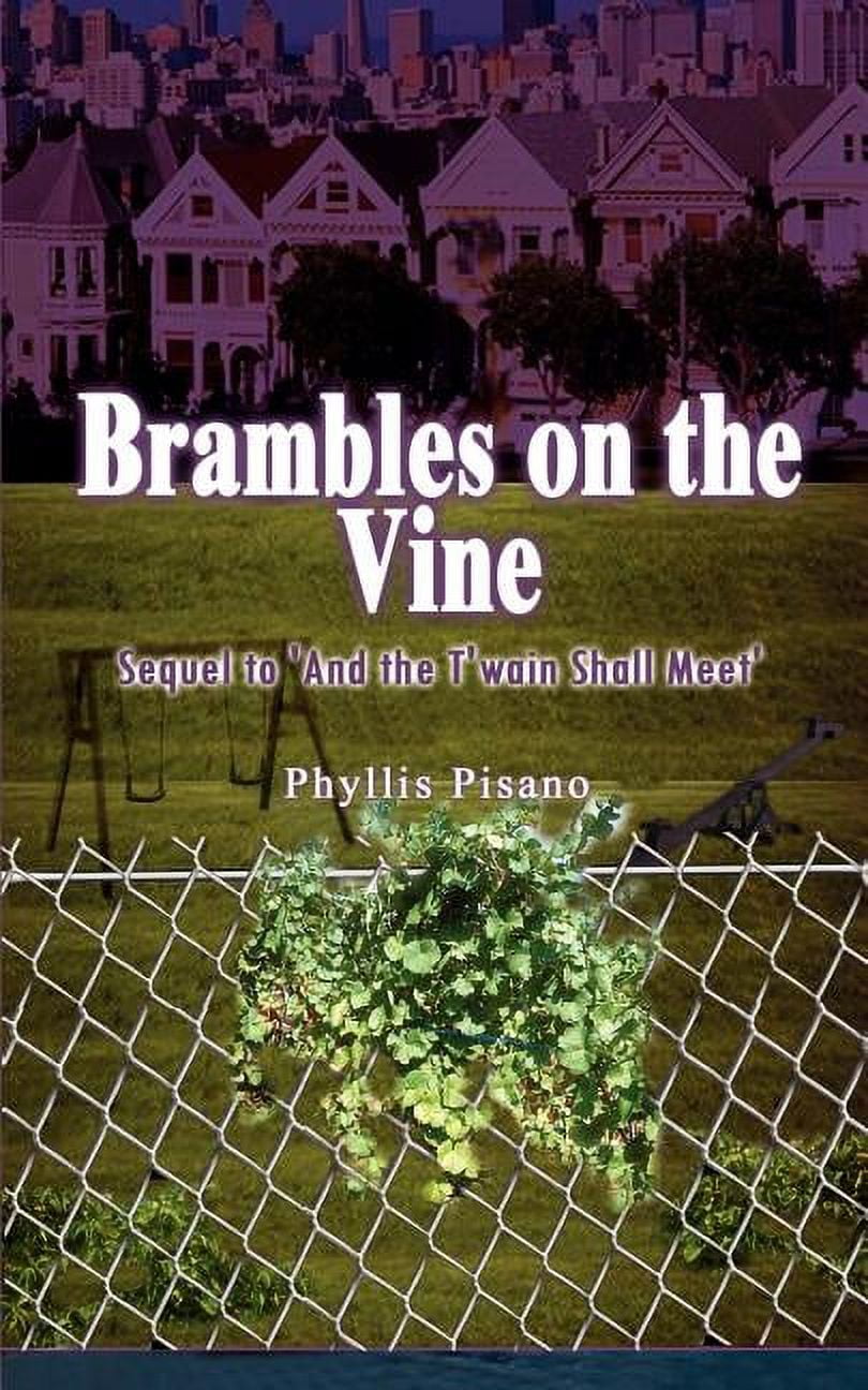 Brambles on the Vine : Sequel to 'and the T'Wain Shall Meet - Walmart.com