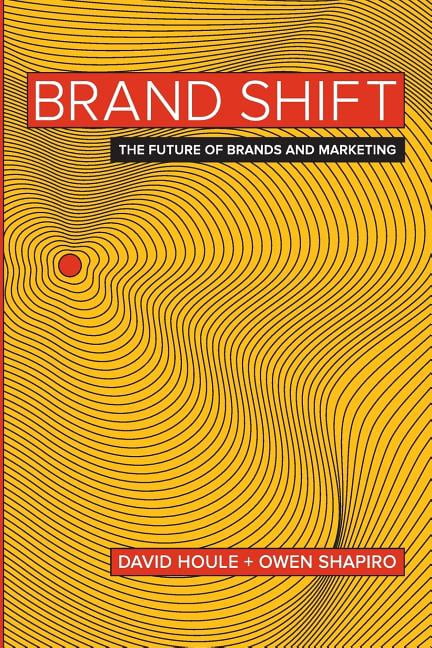 Brand Shift: The Future of Brands and Marketing (Paperback) - Walmart.com