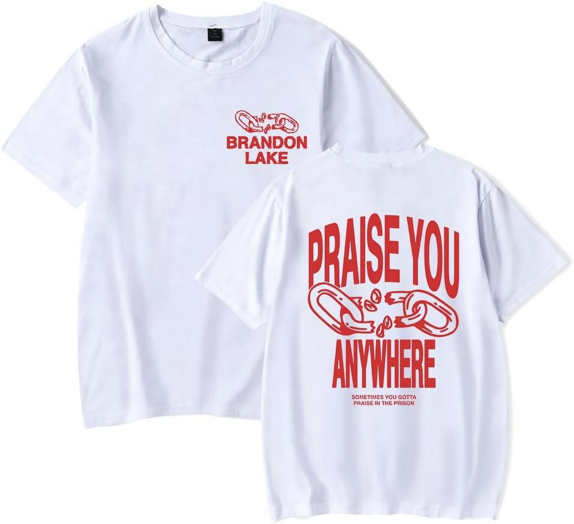 Brandon Lake Merch T Shirts Praise You Any Where T-Shirt Women Men ...