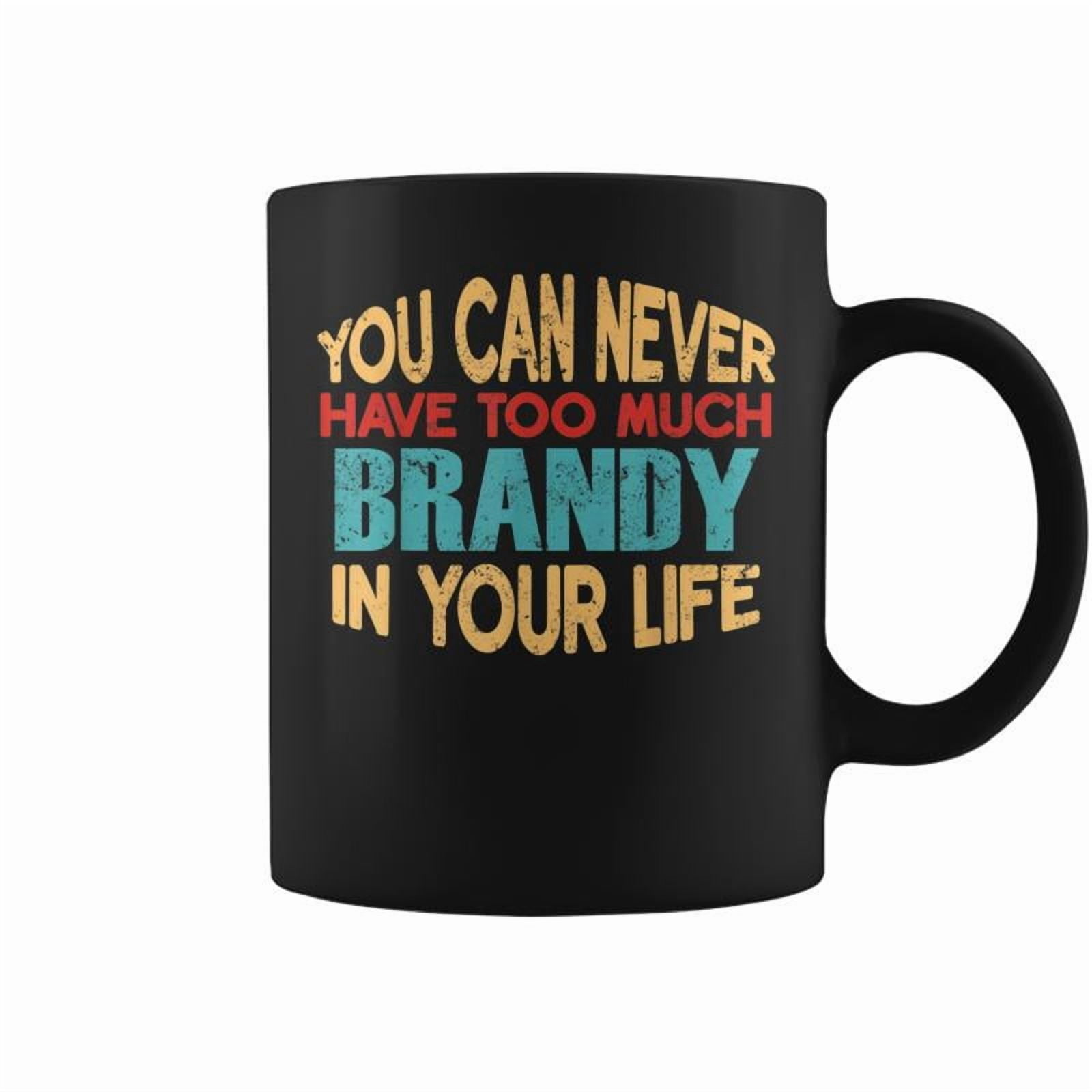 Brandy Personalized First Name Joke Item Coffee Mugs - Walmart.com