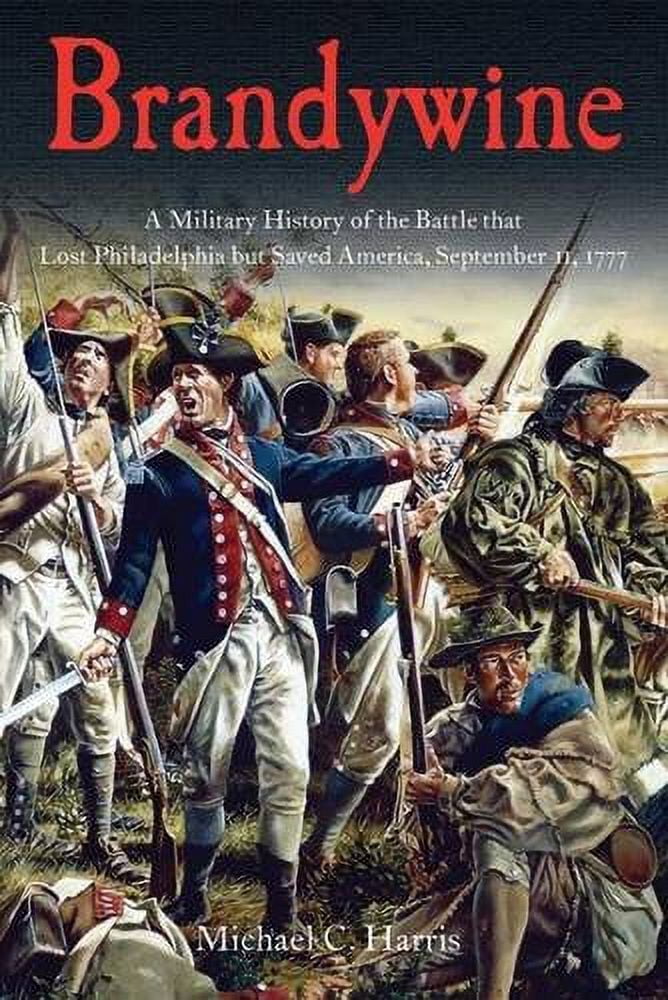 Pre-Owned Brandywine: A Military History of the Battle That Lost ...