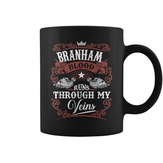Branham Blood Runs Through My Veins Family Name Coffee Mugs - Walmart.com