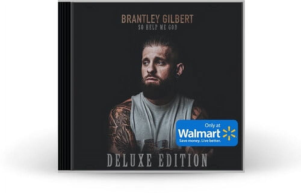 Brantley Gilbert - So Help Me God (Walmart Exclusive) - Music ...