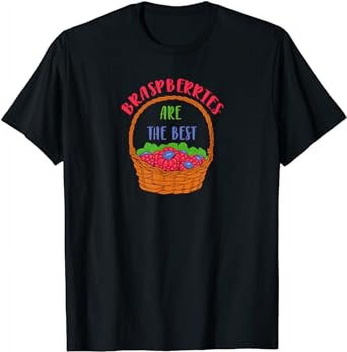 Braspberries Are The Best Fun New Fruit Tshirt - Walmart.com