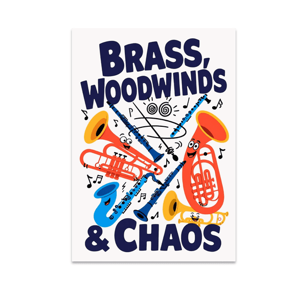 Brass Woodwinds Chaos Poster - Band Director Decor - 13x19 Poster Print ...