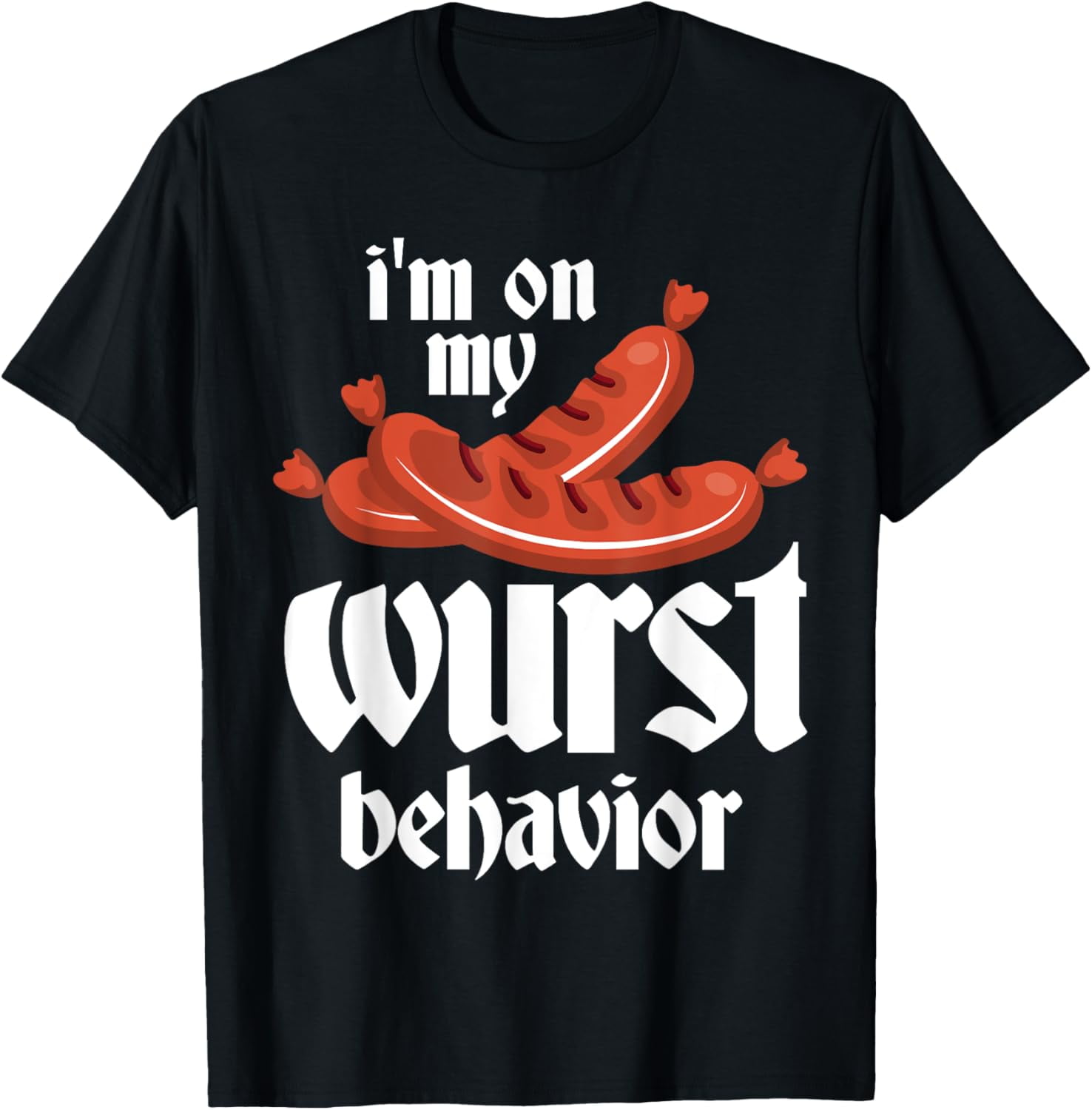 Bratwurst Gift - I'm On My Wurst Behavior - German Food Joke Funny ...