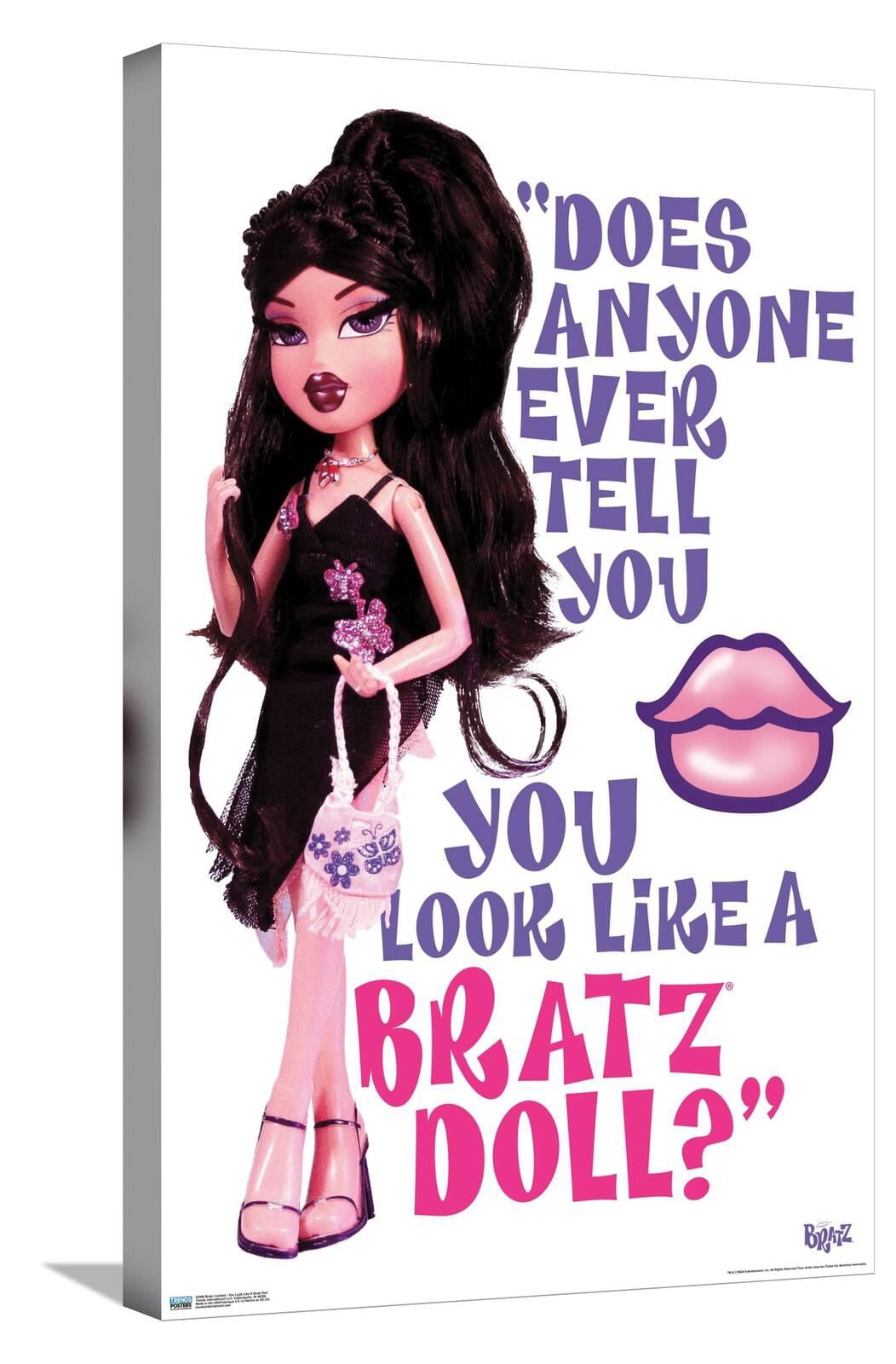 Bratz: Limited - You Look Like A Bratz Doll Canvas Wall Poster, 14.725 ...