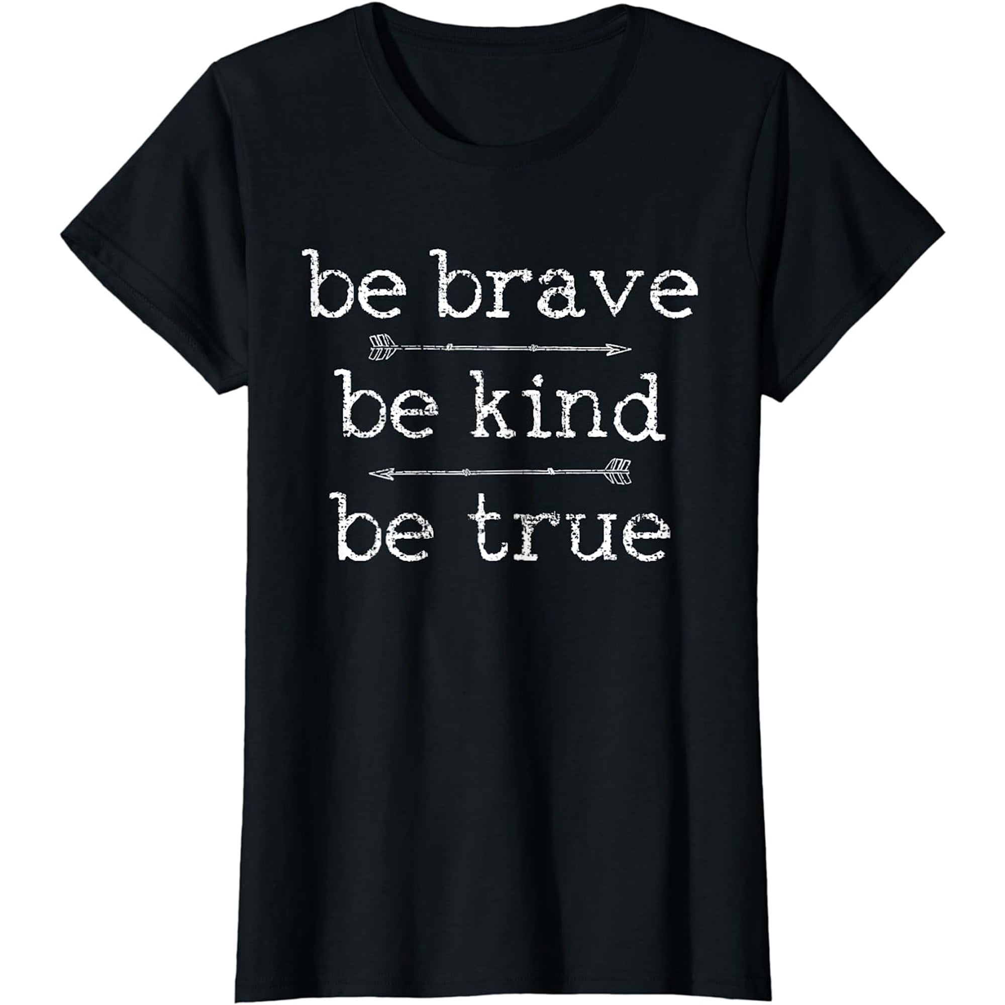 Brave Be Kind Be True T-Shirt For Men - Walmart.com