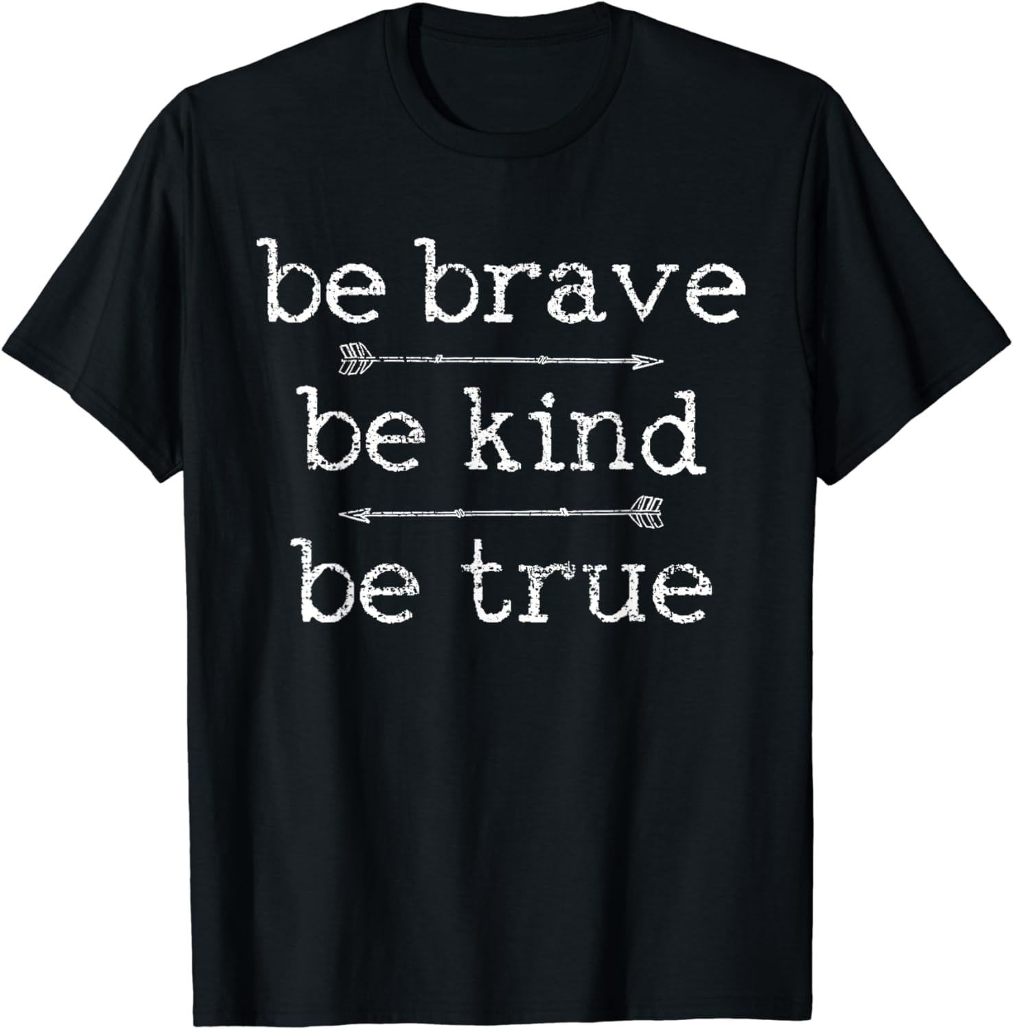 Brave Be Kind Be True T-Shirt - Walmart.com