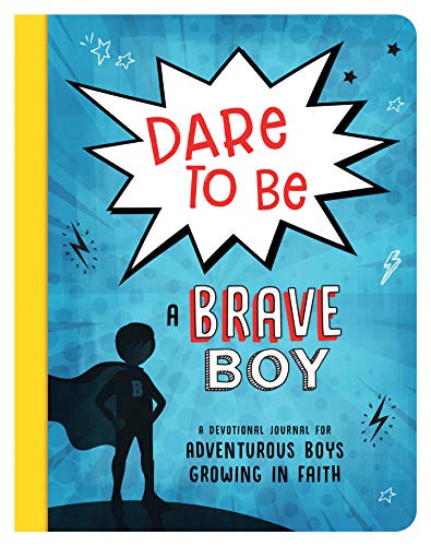 Pre-Owned Dare to Be a Brave Boy: A Devotional Journal for Adventurous ...