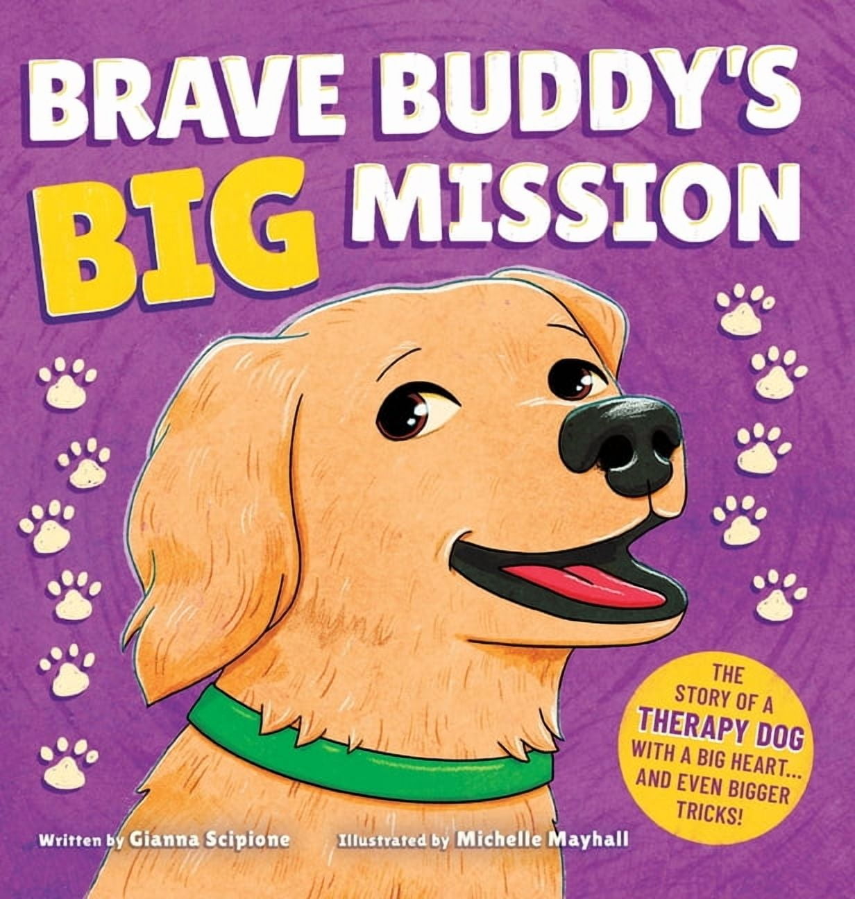 Brave Buddy's Big Mission: The Story of a Therapy Dog with a Big Heart ...