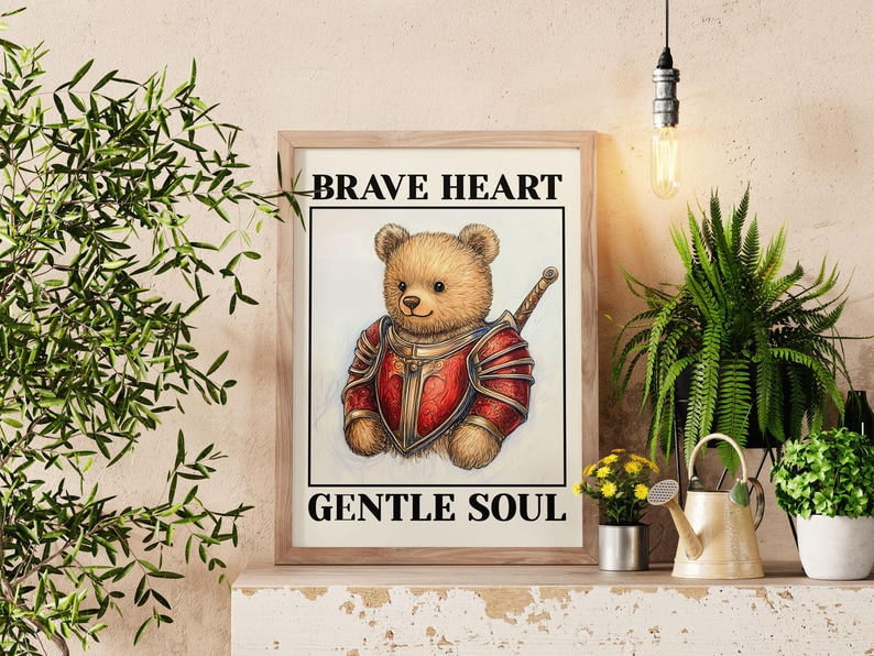 Brave Heart Gentle Soul Teddy Knight Wall Art Inspirational Nursery ...