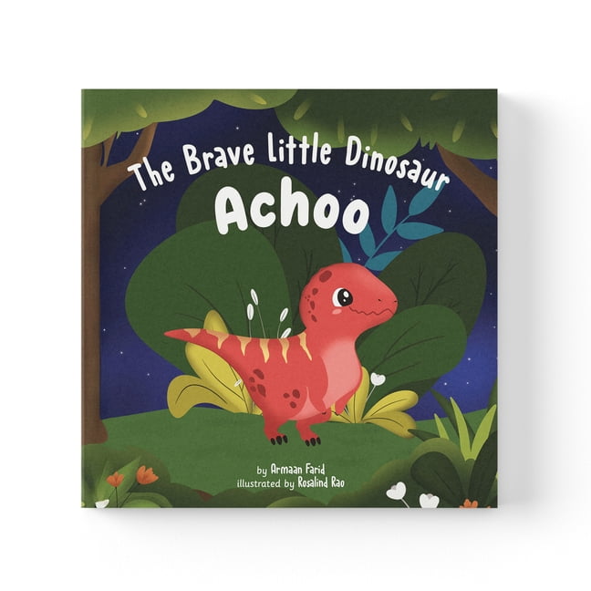 The Brave Little Dinosaur Achoo: Inspiring Dinosaur Stories Moral Tales ...