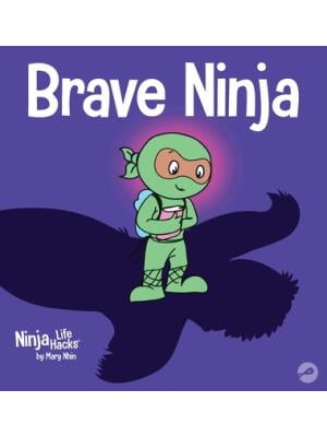 Brave Ninja : A Children's Book About Courage - Walmart.com