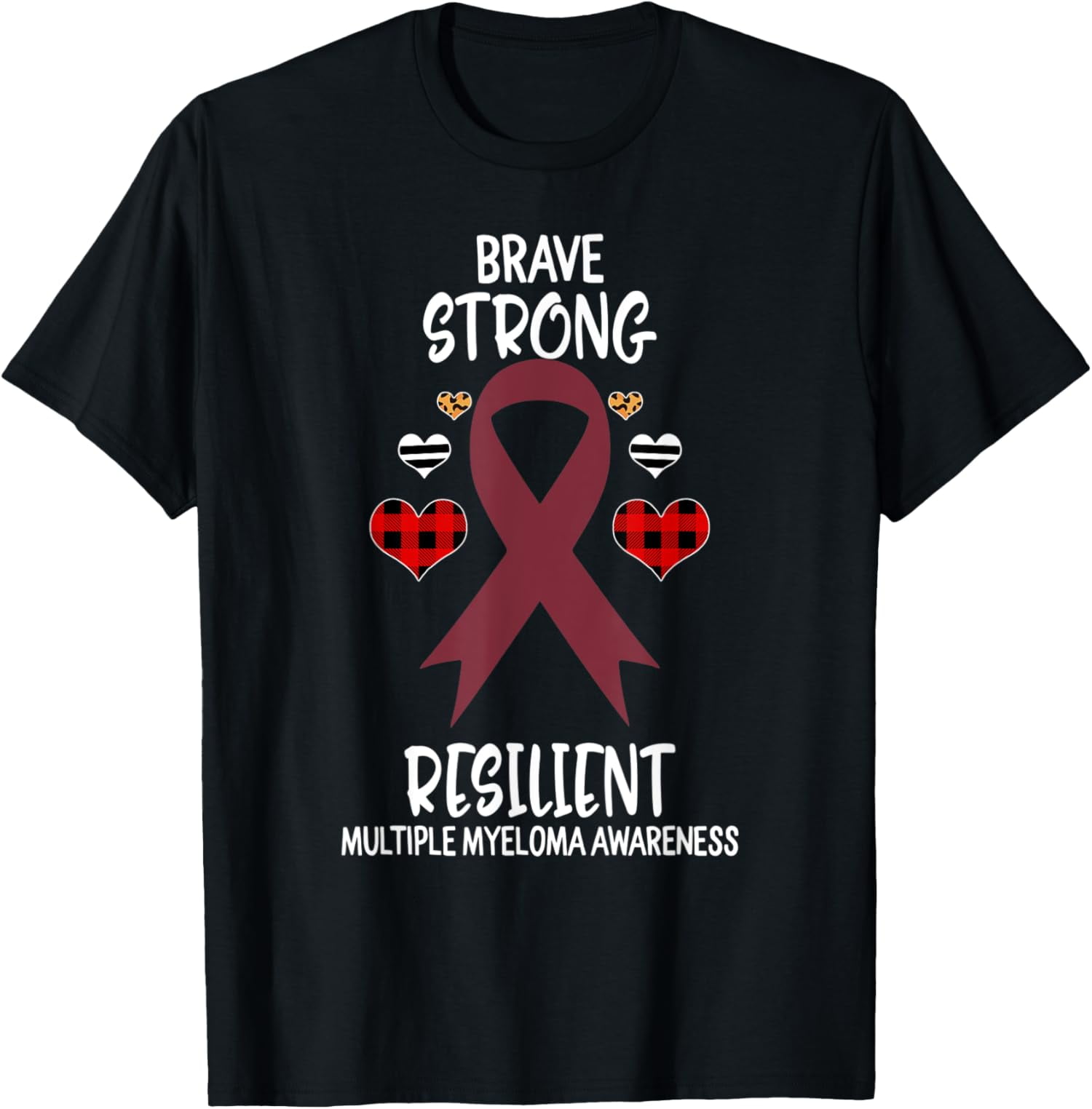 Brave Strong Resilient Multiple Myeloma Awareness Ribbon T-Shirt ...