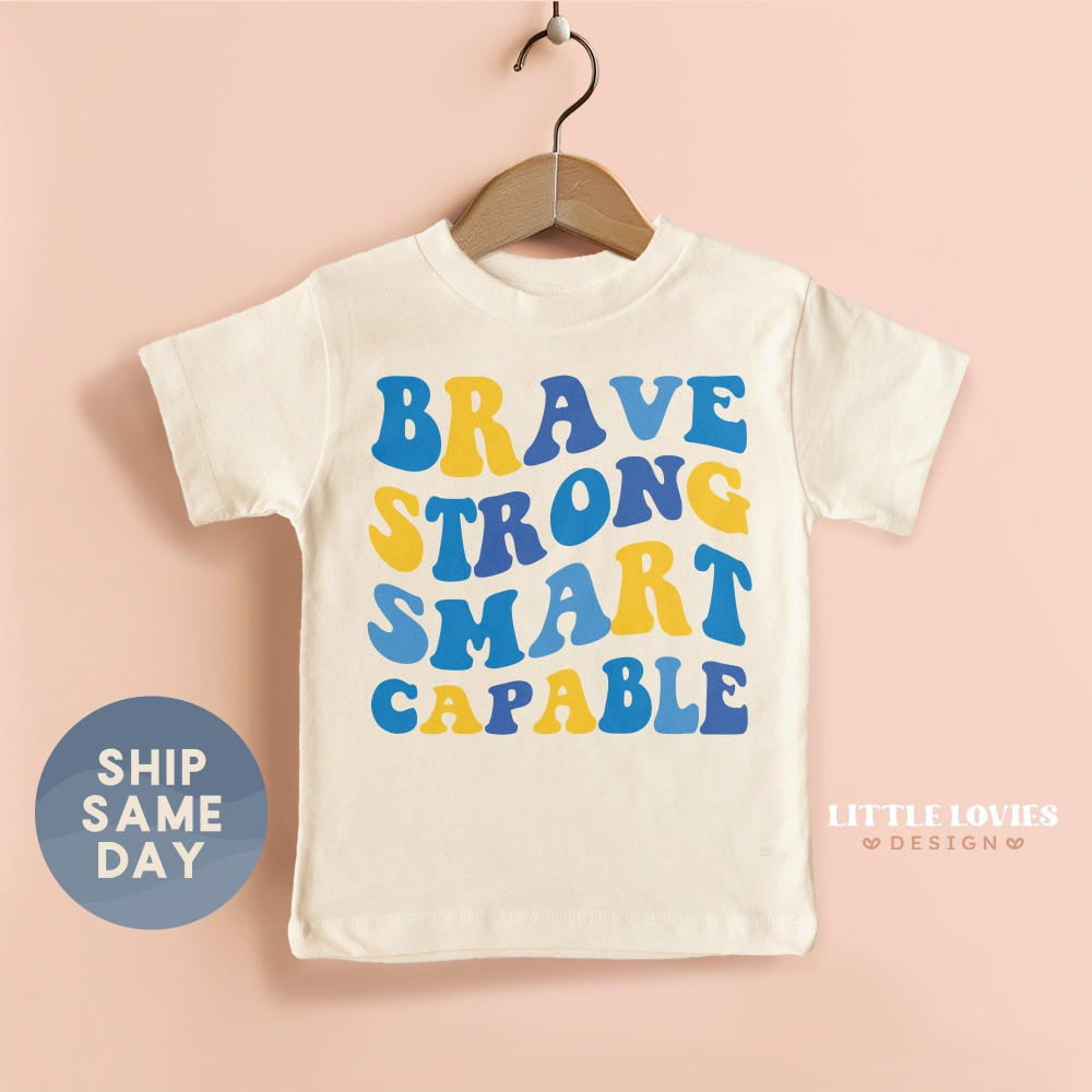 Brave Strong Smart Capable Toddler Shirt, Autism Awareness Tee, Down ...