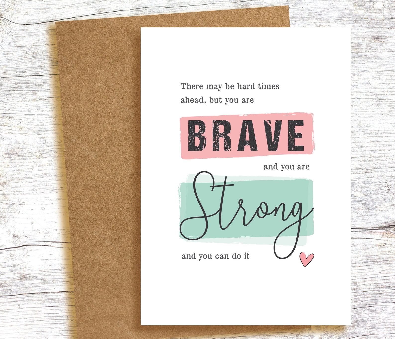 Brave and Strong Encouragement Card – Uplifting Message for Difficult ...