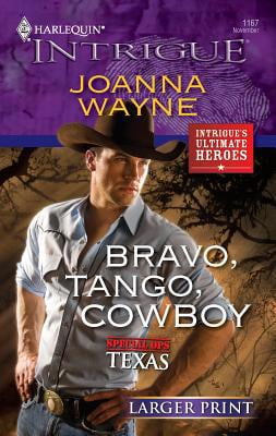 Pre-Owned Bravo, Tango, Cowboy (Mass Market Paperback) 0373889410 ...