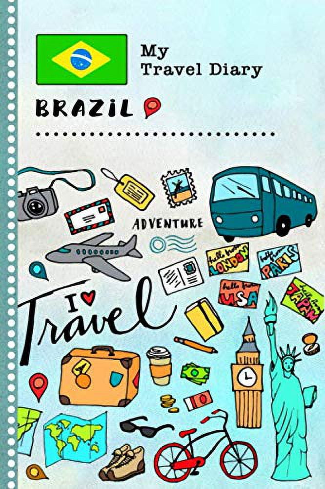Pre-Owned Brazil My Travel Diary: Kids Guided Journey Log Book 6x9 ...