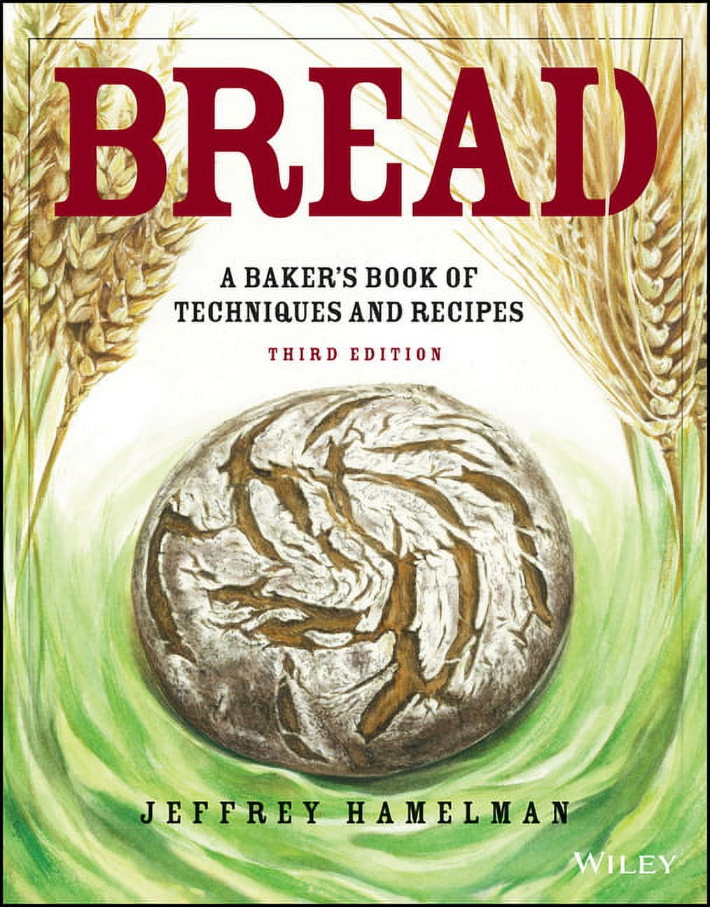 Bread: A Baker's Book of Techniques and Recipes, (Hardcover) - Walmart.com