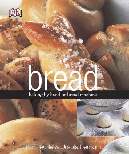 Pre-Owned Bread: Baking by hand or bread machine Hardcover - Walmart.com